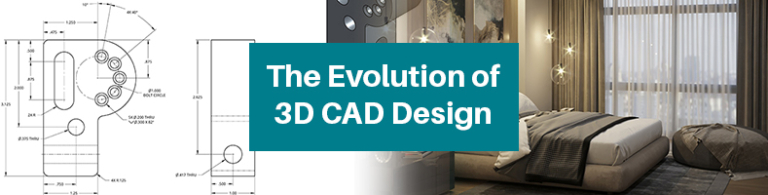 The Evolution of 3D CAD Design and Drafting | Cad Crowd