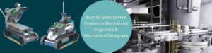 Best 50 Sites to Hire Freelance Mechanical Engineers & Mechanical ...