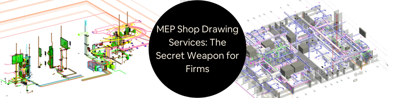 MEP Shop Drawing Services: The Secret Weapon for Freelancers and Firms in Successful Building ...