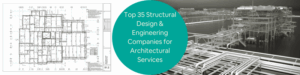 Top 35 Structural Design & Engineering Companies for Architectural ...