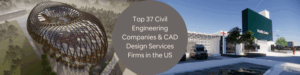 Top 37 Civil Engineering Companies & CAD Design Services Firms in the ...