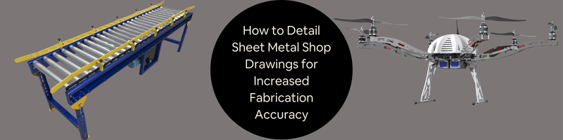How to Detail Sheet Metal Shop Drawings for Increased Fabrication ...